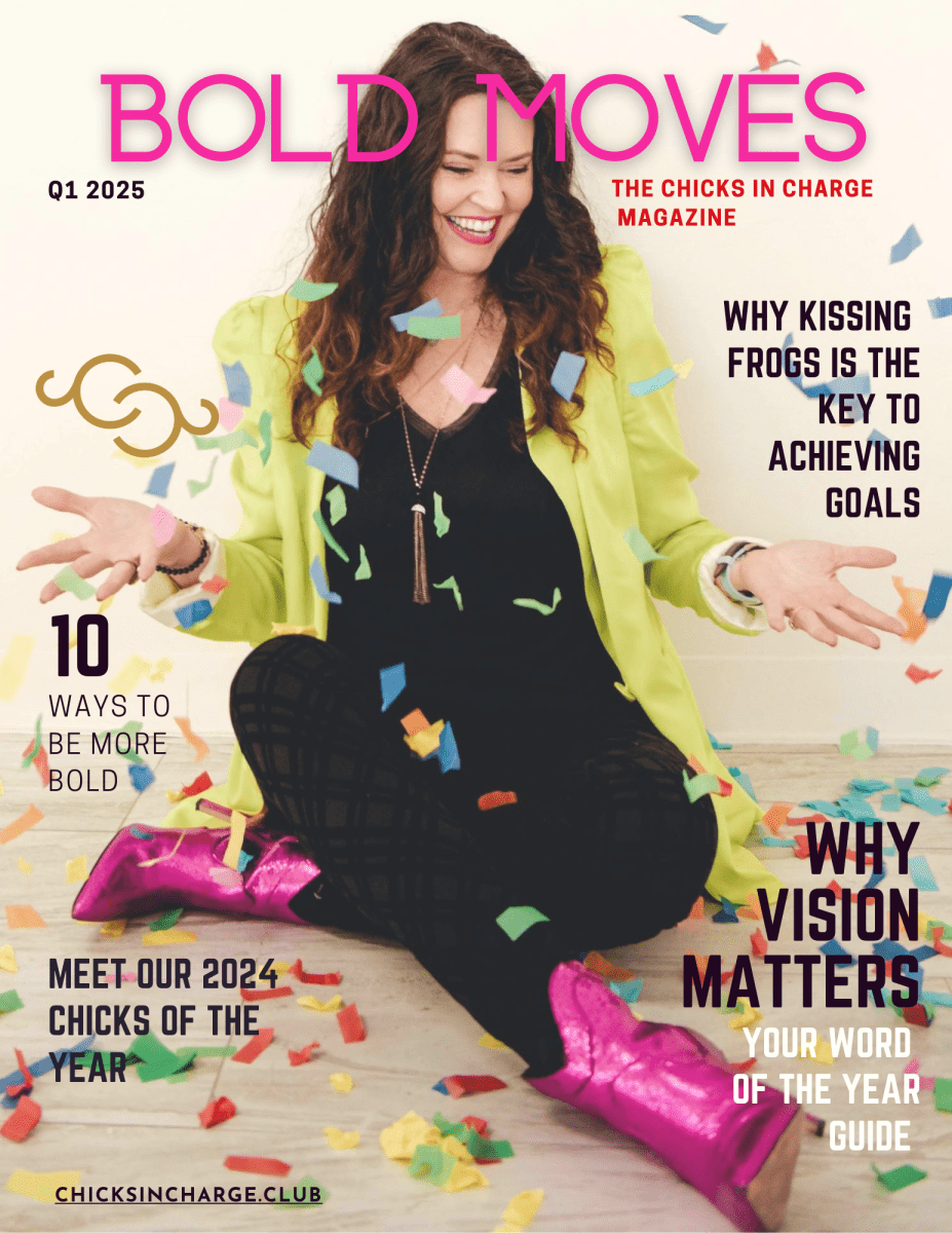 Empower Your Journey with Bold Moves Magazine – CHICKS IN CHARGE